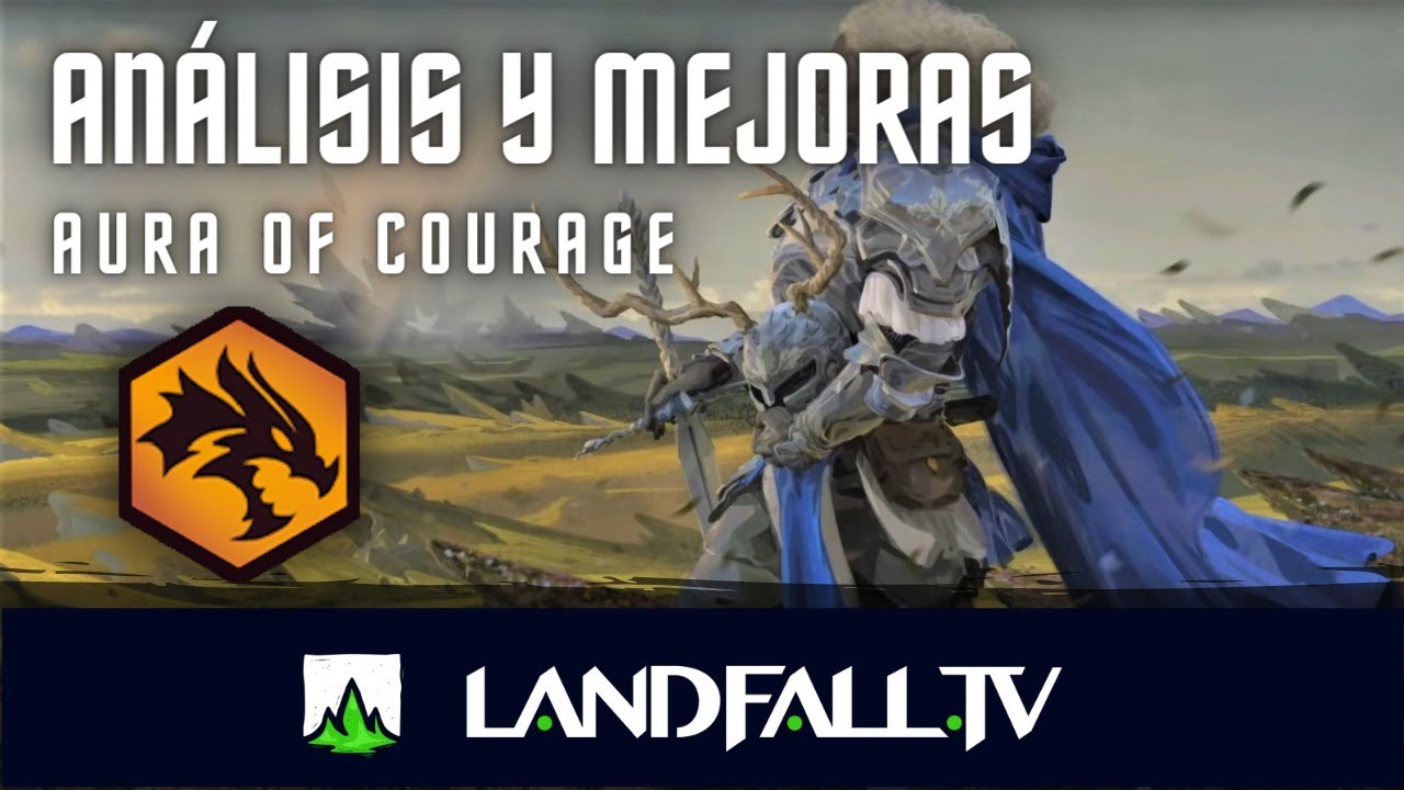 Análisis y mejoras precon Aura of Courage| EDH | Landfall TV#96 | MTG ...